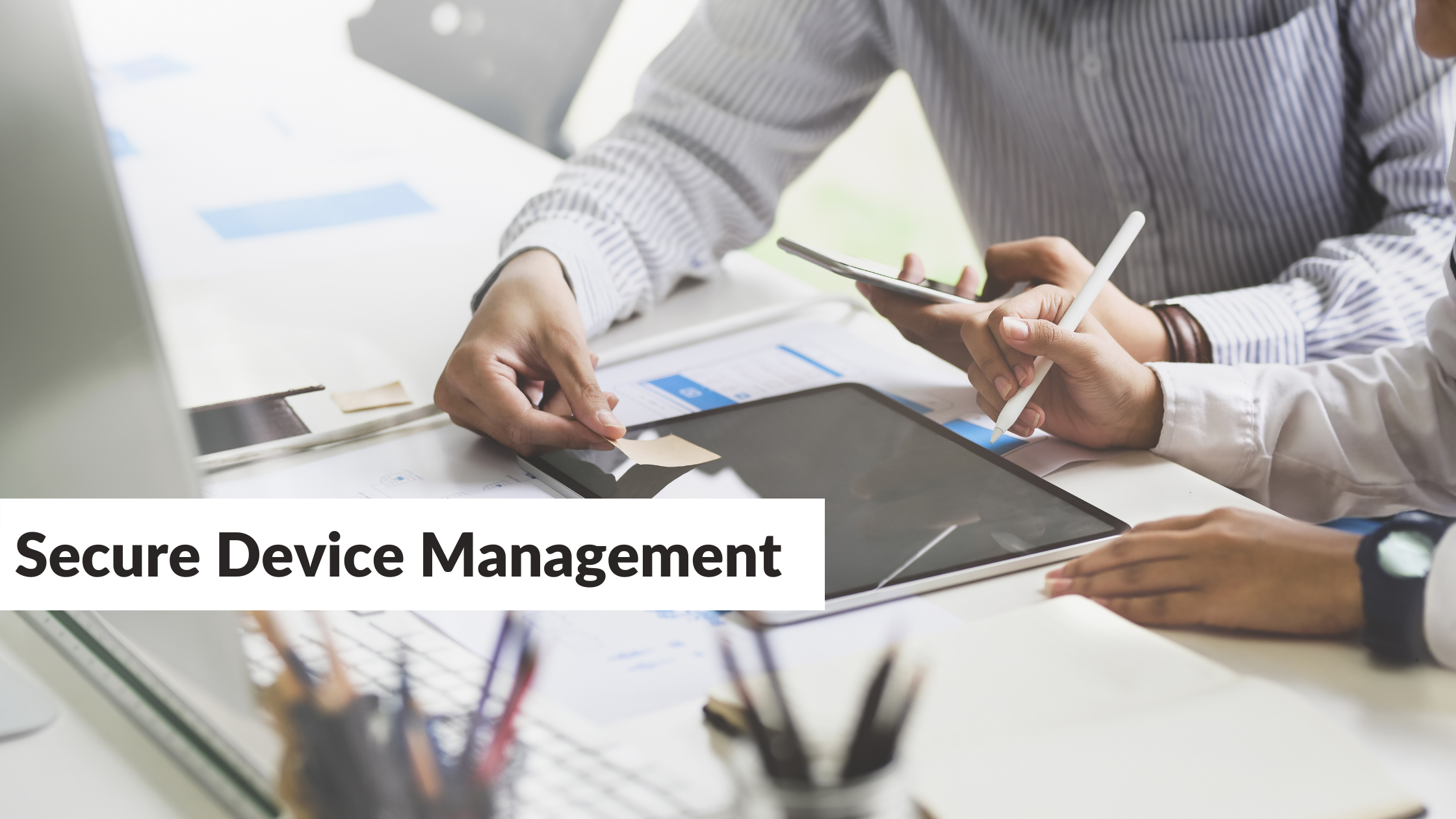 Secure Device Management