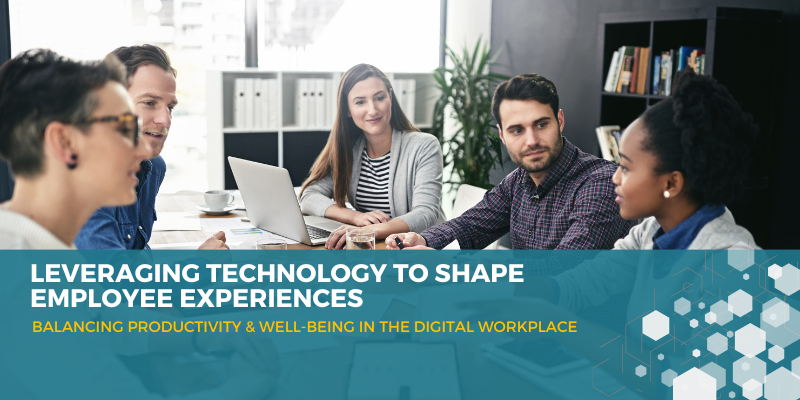 Leveraging Technology to Shape Employee Experiences