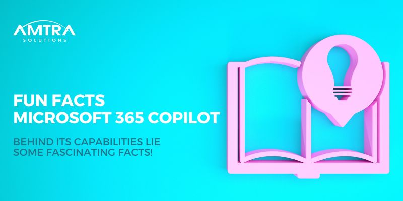 Fun Facts: Microsoft 365 Copilot