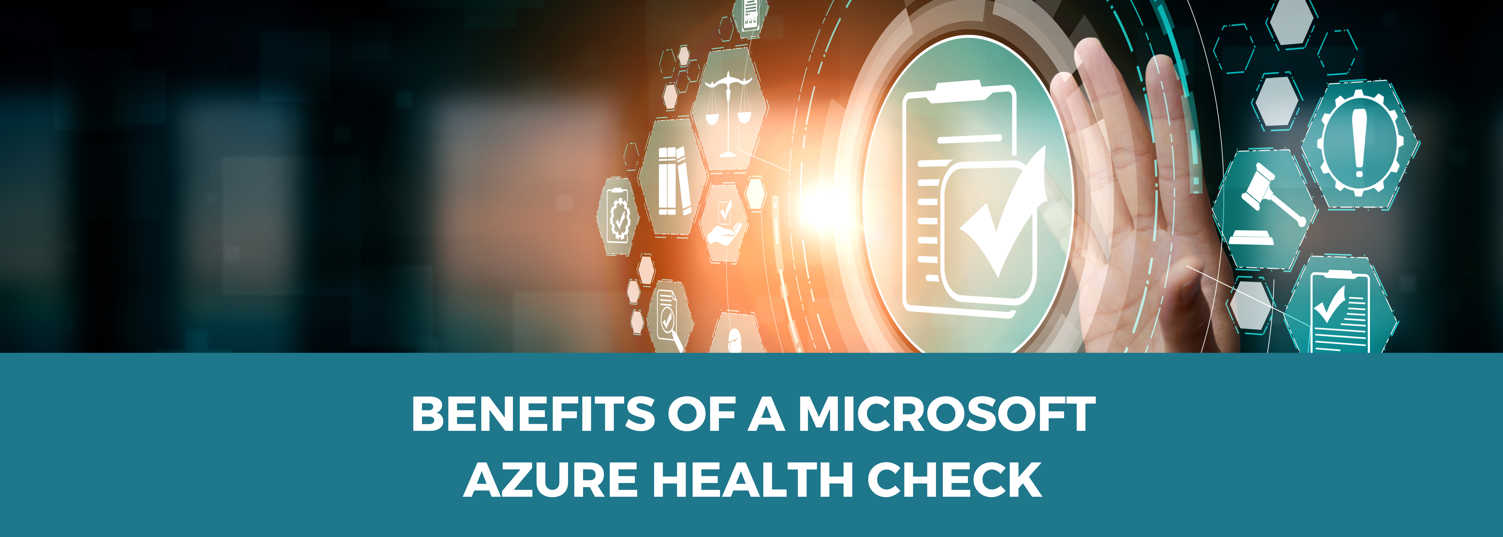 Benefits of a Microsoft Azure Health Check